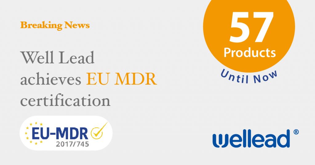 Well Lead Achieves MDR Approval for More Products - Wellead Medical