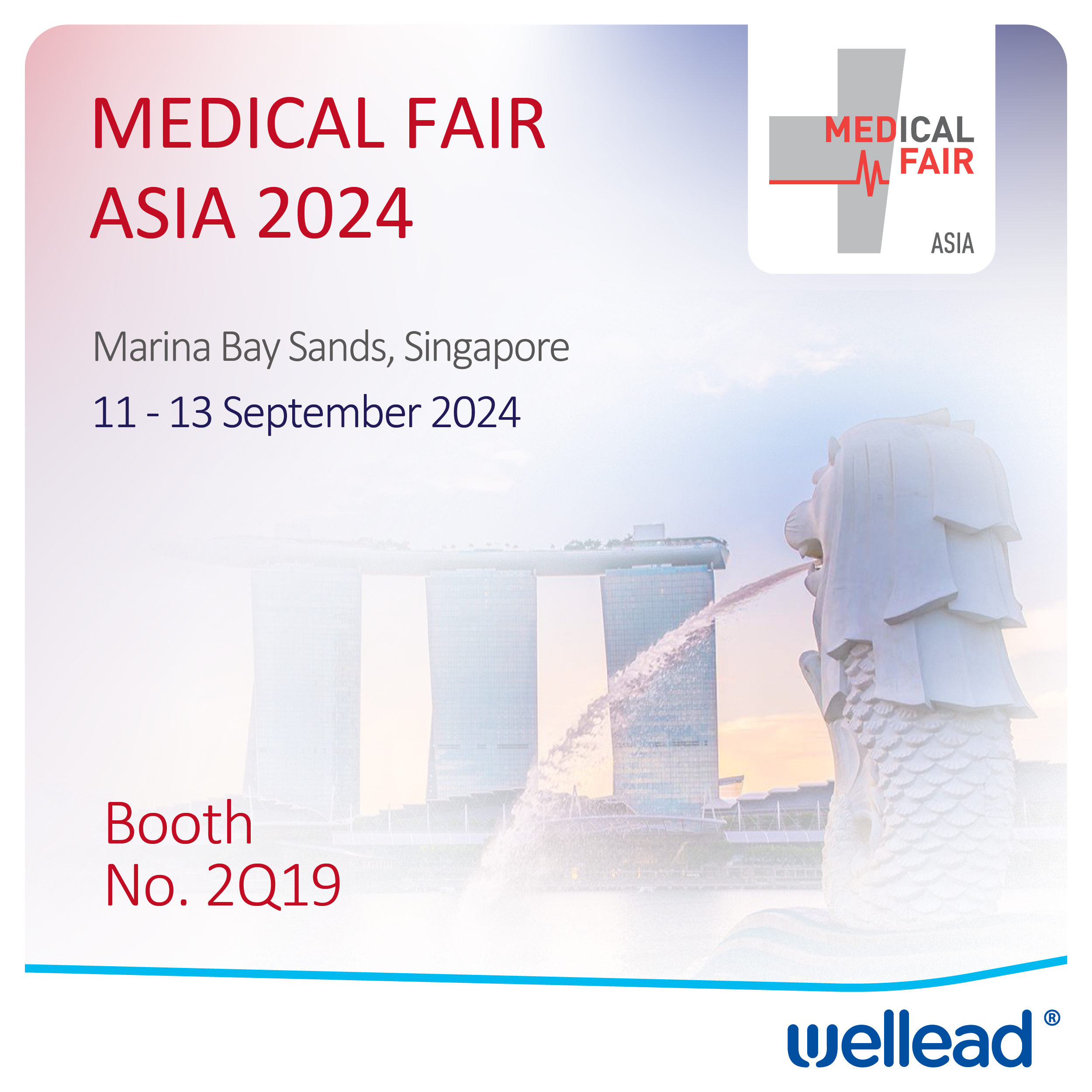 MEDICAL FAIR ASIA 2024 - Wellead Medical